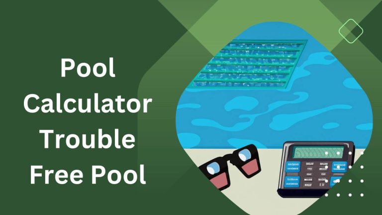 Pool Calculator Trouble Free Pool: Simplifying Pool Maintenance - Home ...